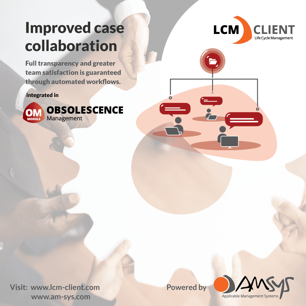 Improved case collaboration - Obsolescence Tool - AMSYS